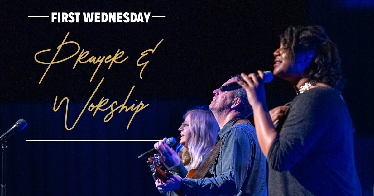 First Wednesday Prayer & Worship (May 5) | Sermons | East Hill Church